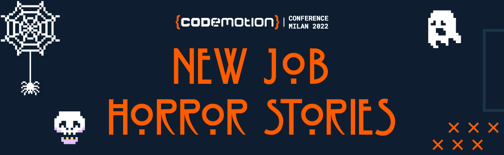 Halloween Special: 10 Tech Hiring Horror Stories - Codemotion Magazine